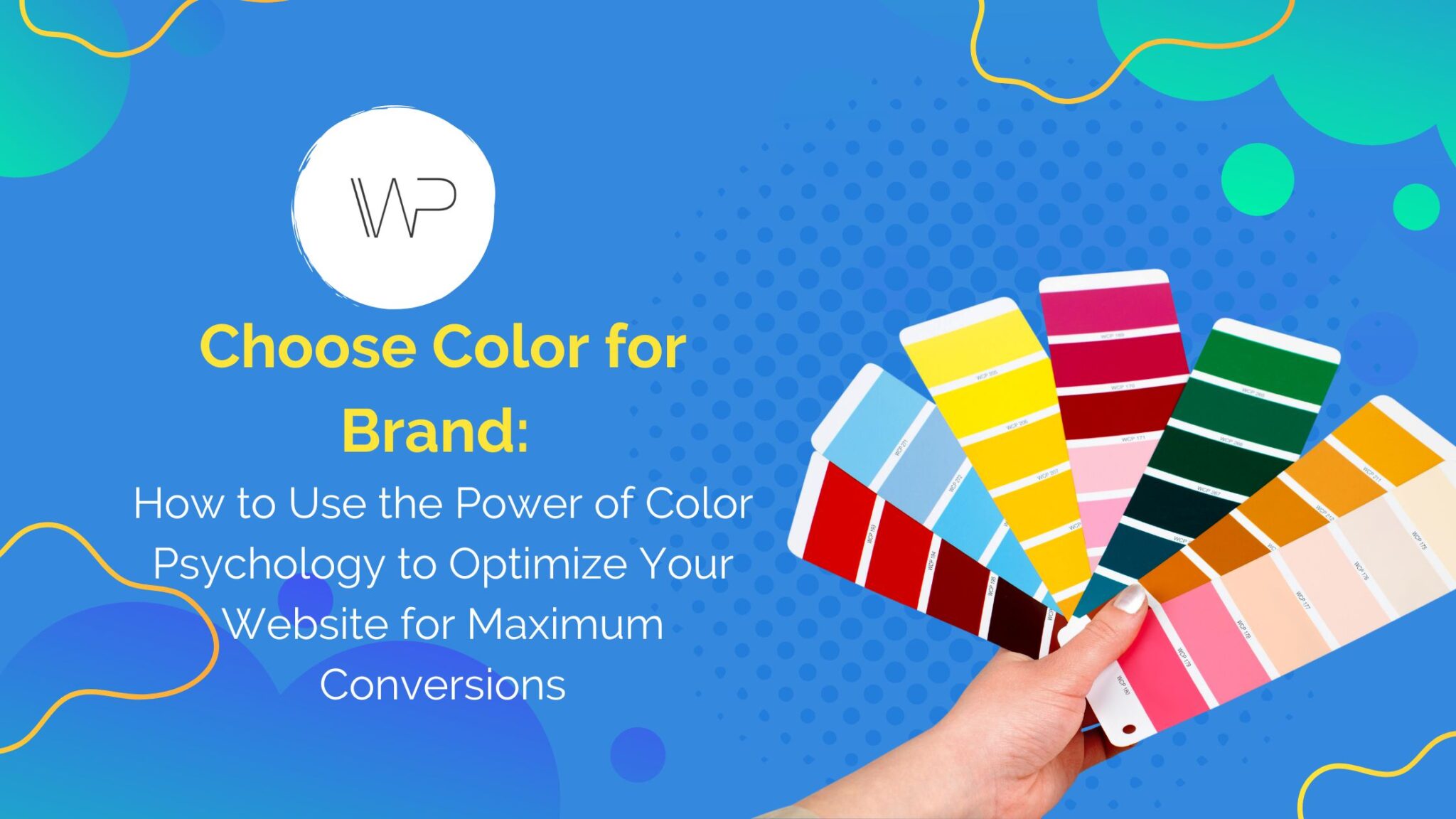 Choose Color for Brand: How to Use the Power of Color Psychology to ...