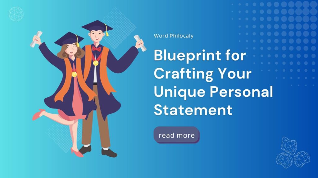 Word Philocaly's Blueprint for Crafting Your Unique Personal Statement ...